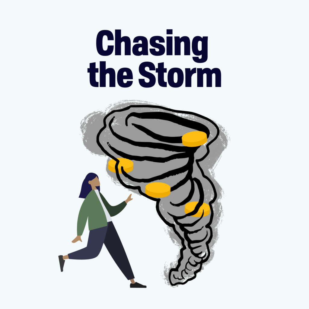 Episode 31: Chasing the Storm - Matter of Life and Debt